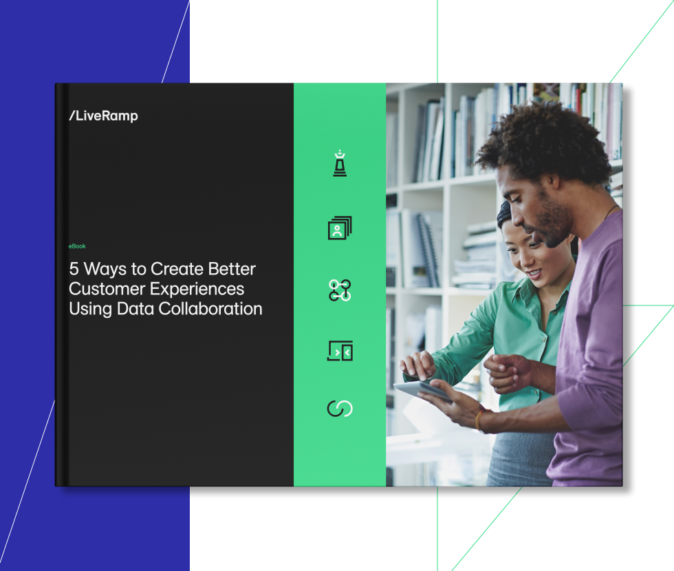 5 Ways to Create Better Customer Experiences with Data Collaboration